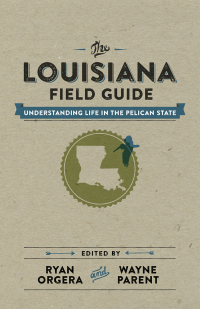 The Louisiana Field Guide | 9780807157794, 9780807157787 | VitalSource