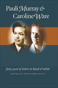 Pauli Murray and Caroline Ware | 9780807830550, 9780807876732 | VitalSource