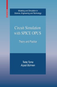 Circuit Simulation with SPICE OPUS | 9780817648664, 9780817648671 ...