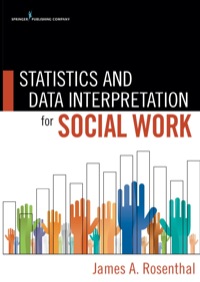 Statistics and Data Interpretation for Social Work 1st edition ...