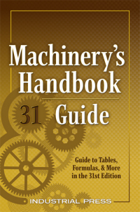 Machinery's Handbook Guide 31st edition | 9780831143312, 9780831195656 ...