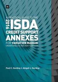 A Practical Guide to the 2016 ISDA Credit Support Annexes For Variation ...