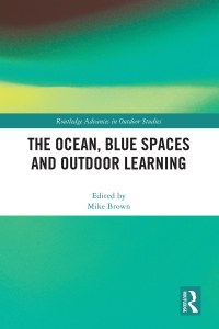 The Ocean, Blue Spaces and Outdoor Learning 1st edition | 9781032224114 ...