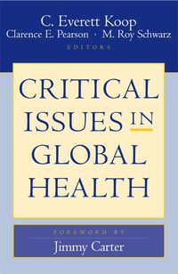 Critical Issues in Global Health 1st edition | 9780787948245 ...