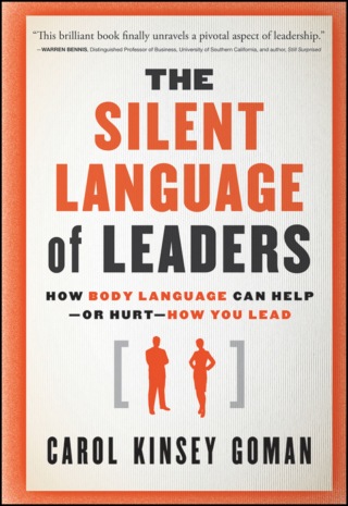 The Silent Language of Leaders: How Body Language Can Help--or Hurt ...