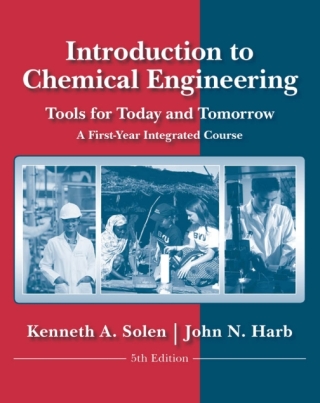 Introduction to Chemical Engineering: Tools for Today and Tomorrow 5th ...