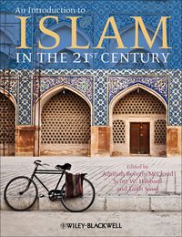 An Introduction to Islam in the 21st Century | 9781405193603 ...