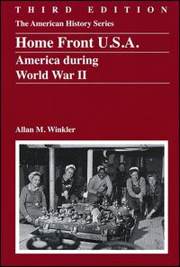 Home Front U.S.A.: America During World War II 3rd edition ...