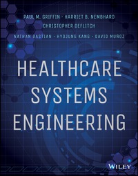 Healthcare Systems Engineering 1st edition | 9781118971086 ...