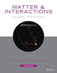 Matter and Interactions, Volume 1: Modern Mechanics 4th edition ...