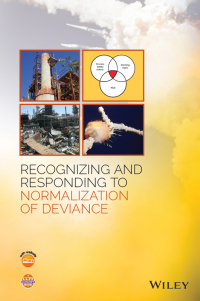 Recognizing and Responding to Normalization of Deviance 1st edition ...