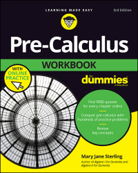 Pre-Calculus Workbook For Dummies 3rd edition | 9781119508809, 9781119508823 | VitalSource
