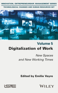 Digitalization of Work: New Spaces and New Working Times 1st edition ...