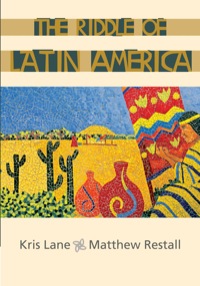 The Riddle of Latin America 1st edition | 9781133694359, 9781133707042 ...