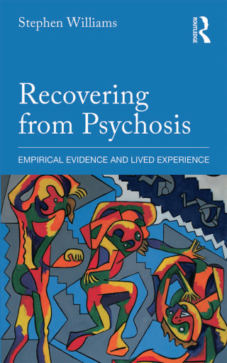 Recovering from Psychosis 1st edition | 9780415822053, 9781135045746 ...