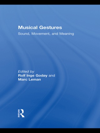 Musical Gestures 1st edition | 9780415998864, 9781135183622 | VitalSource