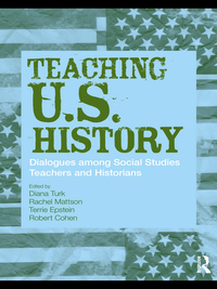Teaching U.S. History 1st edition | 9780415954693, 9781135184254 ...