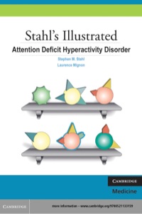 Stahl's Illustrated Attention Deficit Hyperactivity Disorder 1st edition | 9780521133159 ...