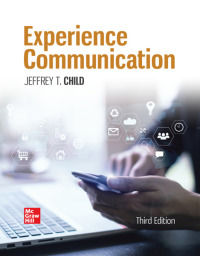 Experience Communication 3rd edition | 9781264107735, 9781264382231 ...