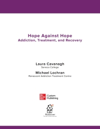 Hope Against Hope: Addiction, Treatment and Recovery 1st edition ...