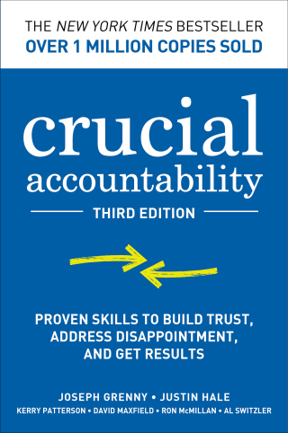 Crucial Accountability: Proven Skills to Build Trust, Address ...