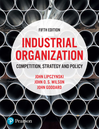 Industrial Organization 5th edition | 9781292121710, 9781292121765 ...