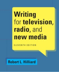 Writing for Television, Radio, and New Media 11th edition ...