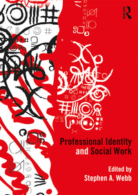 Professional Identity and Social Work 1st edition | 9781138234437 ...