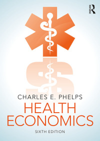 Health Economics 6th edition | 9781032841113, 9781315460475 | VitalSource