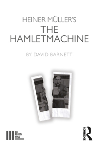 Heiner Müller's The Hamletmachine 1st edition | 9781138192775, 9781317274735 | VitalSource