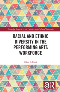 Racial and Ethnic Diversity in the Performing Arts Workforce 1st ...