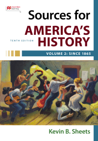 Sources for America's History, Volume 2: Since 1865 10th edition ...