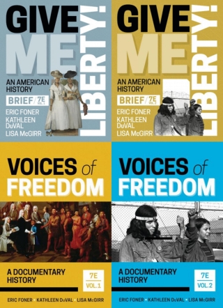 Give Me Liberty Brief 7e with Voices of Freedom 7e Custom for Tyler ...