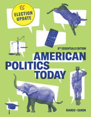 American Politics Today 8th edition | 9781324088592, 9781324088615 ...