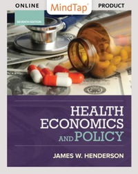 MindTap Economics for Henderson's Health Economics and Policy 7th ...