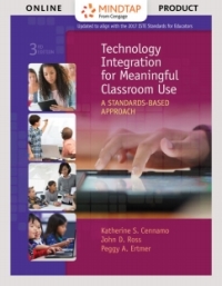 MindTap Education for Cennamo/Ross/Ertmer's Technology Integration for Meaningful Classroom Use ...