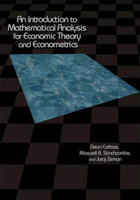 An Introduction to Mathematical Analysis for Economic Theory and ...