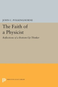 The Faith of a Physicist | 9780691604350, 9781400863655 | VitalSource