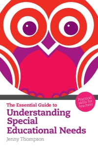 Essential Guide to Understanding Special Educational Needs, The 1st ...