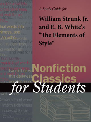 A Study Guide for William Strunk Jr./E. B. White's "Elements of Style ...