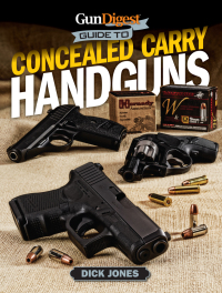 Gun Digest Guide To Concealed Carry Handguns | 9781440243882 ...