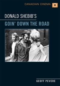 Donald Shebib's 'Goin' Down the Road' 1st edition | 9781442614109 ...