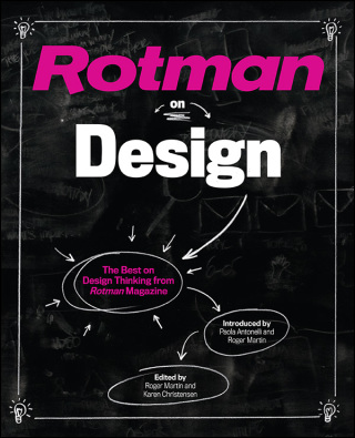 Rotman on Design 1st edition | 9781442616202, 9781442668379 | VitalSource