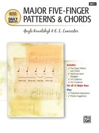Daily Warm-Ups, Set 1: Major Five-Finger Patterns and Chords for Piano ...