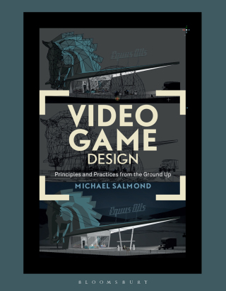 Video Game Design 1st edition | 9781472567482, 9781474255455 | VitalSource