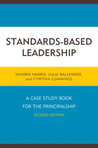 Standards-Based Leadership 2nd edition | 9781475816914, 9781475816938 ...