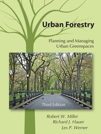 Urban Forestry Planning And Managing Urban Greenspaces 3rd Edition