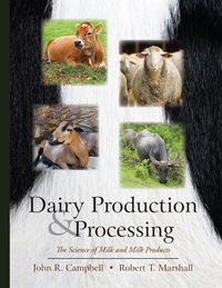 Dairy Production and Processing: The Science of Milk and Milk Products ...