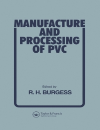 Manufacture and Processing of PVC 1st edition | 9780415516334 ...