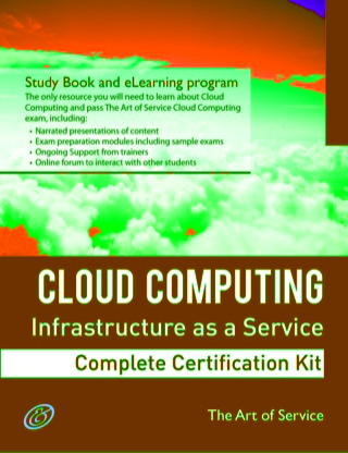 Cloud Computing IaaS Infrastructure as a Service Specialist Level Complete Certification Kit ...
